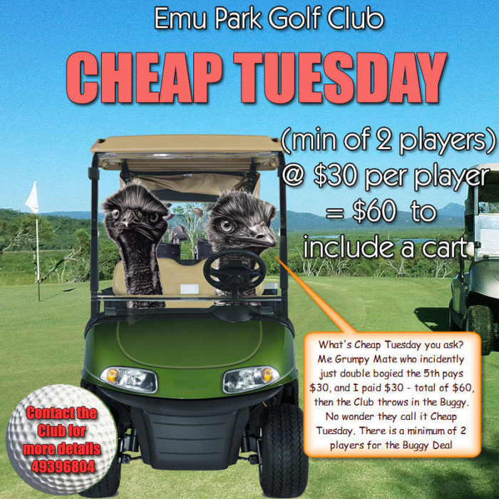 Cheap Tuesdays and Thursdays at the Emu Park Golf Club – Emu Park Golf Club